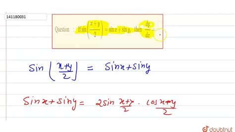 If Sin X Y 2 Sinx Siny Then Dy Dx