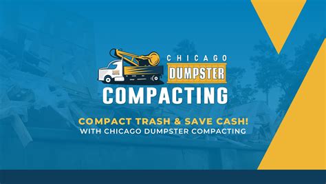Chicago Dumpster Compactor First Smash Free Chicago Il