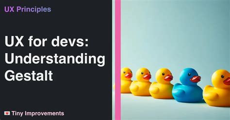 Gestalt Design Principles Every Developer Should Know