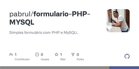 Github Pabrulformulario Php Mysql Simples Formulário Com Php E Mysqli