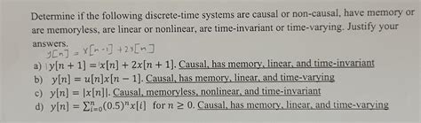 solved determine if the following discrete time systems are