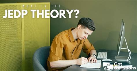 What Is The Jedp Theory