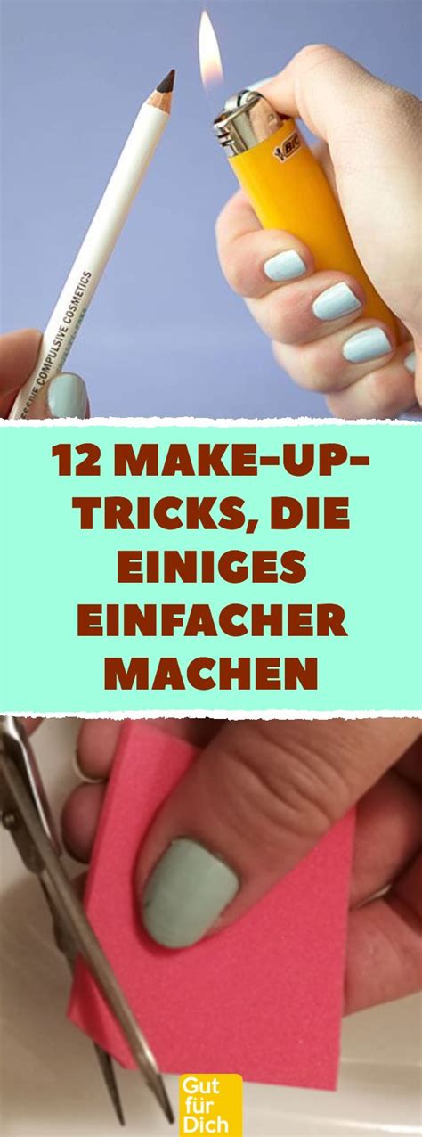 12 Make Up Tricks Die Einiges Einfacher Machen 12 Clevere Beauty