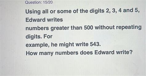Question 1520 Using All Or Some Of The Digits 2 3 4 And 5 Edward