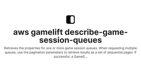 Aws Gamelift Describe Game Session Queues Fig