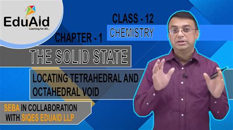Ahsec Locating Tetrahedral And Octahedral Voids The Solid State