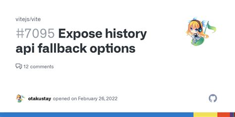 Expose History Api Fallback Options · Issue 7095 · Vitejsvite · Github