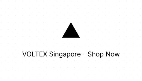 Voltex Singapore Shop Now Eezee