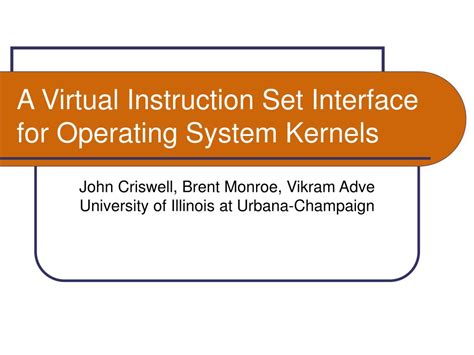 Ppt A Virtual Instruction Set Interface For Operating System Kernels