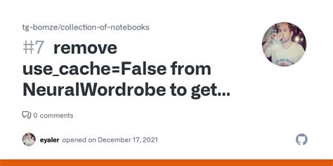 Remove Use Cache False From NeuralWordrobe To Get 10x Speedup Issue