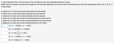 Solved point Assume time t runs from zero to π and that Chegg