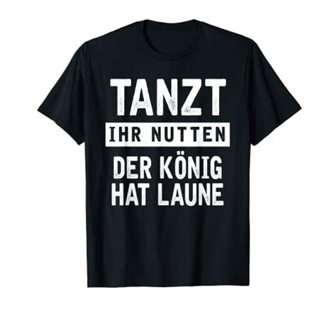 Tanz Ihr Nutten Der König Hat Laune 2024 Ikauder