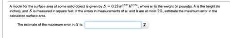 solved a model for the surface area of some solid object is