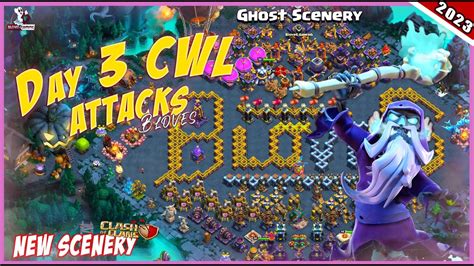 Should You Buy Ghost Scenery In Clash Of Clans Cwl Day 3 Attacks In