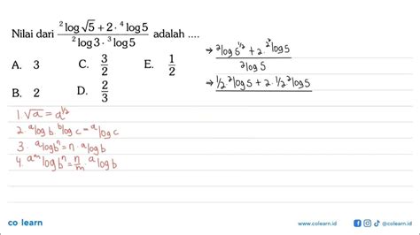 Nilai Dari 2 Log Akar 5 2 4 Log 5 2 Log 3 3 Log 5 Adalah