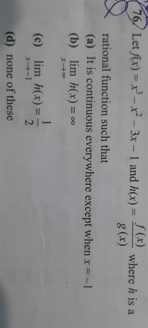 Let Fxx3−x2−3x−1 And Hxgxfx Where H Is A Rational Function Suc
