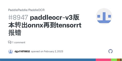Paddleocr V Onnx Tensorrt Issue Paddlepaddle Paddleocr Github
