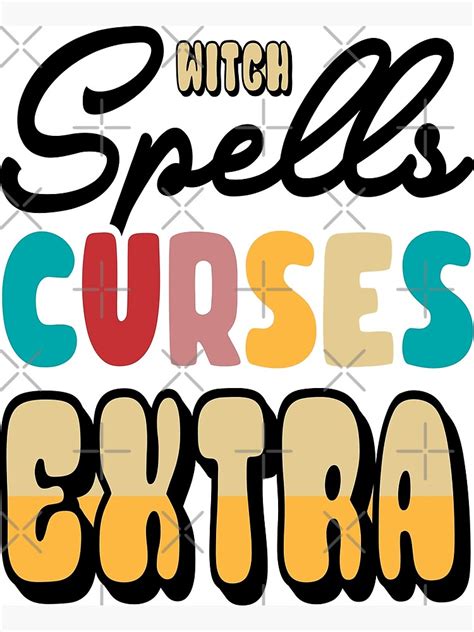 Witch Spells Curses Extra 2023 Poster For Sale By Emmmastore Redbubble