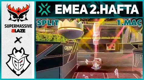 G2 Vs Smb 2 Hafta 1 Maç Özeti Vct Emea Valorant Turnuvası Youtube