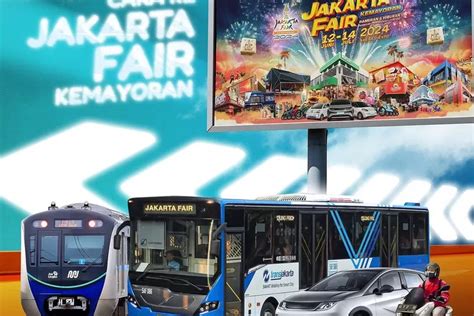 Jakarta Fair Hadir Dengan Kejutan Baru Dan Bikin Nyaman Inilah Rute