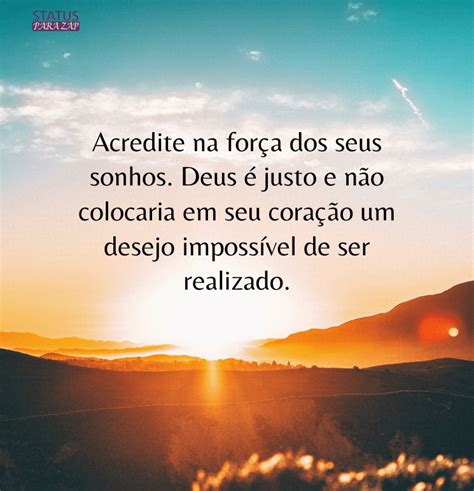 Acredite Na Força Dos Seus Sonhos Frases De Deusstatus Para Zap