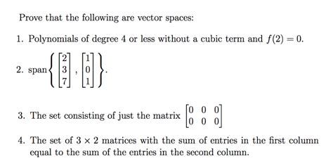 Solved Prove That The Following Are Vector Spaces 1