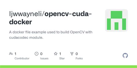 Github Ljwwayneliopencv Cuda Docker A Docker File Example Used To