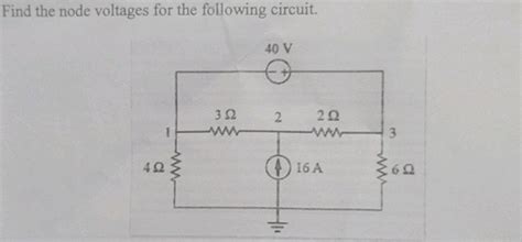 Find The Node Voltages For The Following StudyX