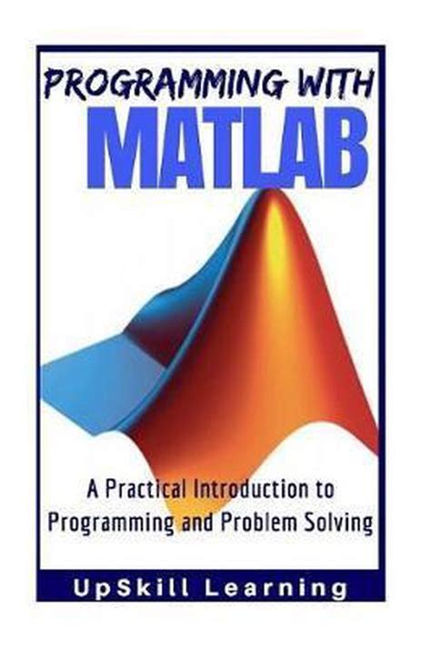 Matlab Programming With Matlab For Beginners