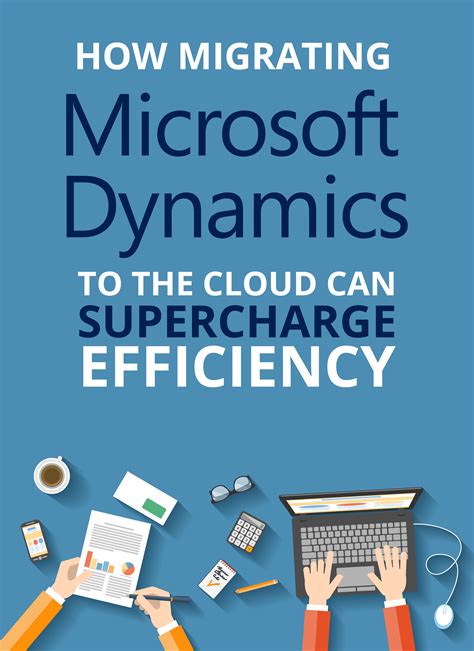 Howmigratingmicrosoftdynamicstothecloudcansupercharge