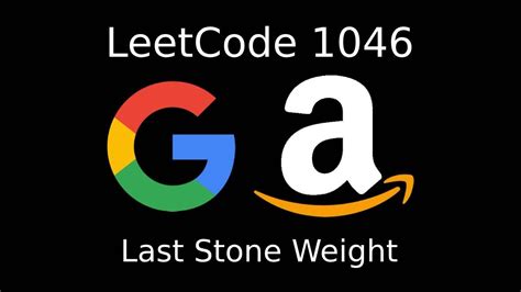 Leetcode 1046 Last Stone Weight Youtube
