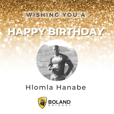 Cricket Boland Happy Birthday Hlomla Hanabe🥳 Wishing