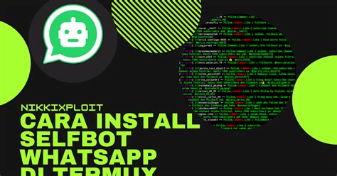 Cara Install Selfbot Whatsapp Di Termux Nikkixploit