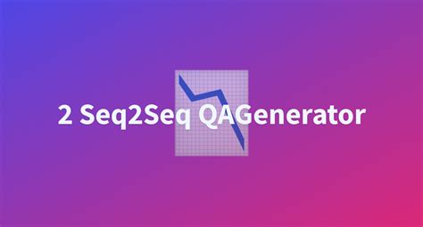 Rogman2 Seq2seq Qagenerator · Discussions