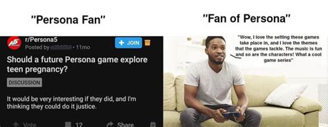 I Made This To Explain The Difference Between A “persona Fan” And A