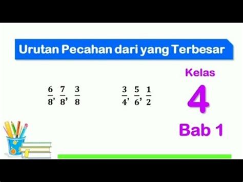 Cara Mudah Mengurutkan Pecahan Matematika Kelas Youtube