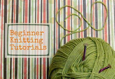 The Lazy Perfectionist Knitting Tutorials For Beginners