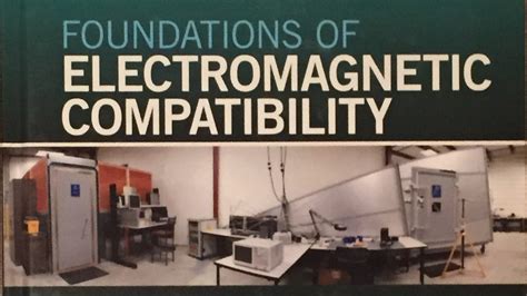 Book Review Foundations Of Electromagnetic Compatibility Adamczyk Interference Technology