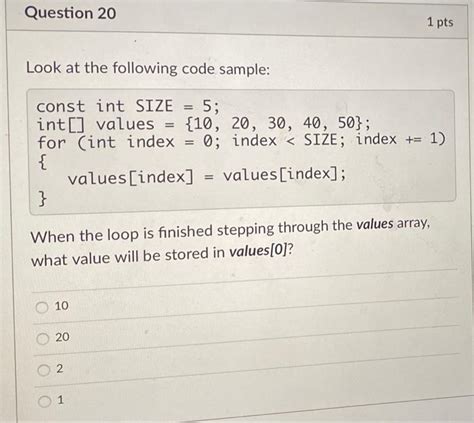 solved question 19 look at the following code sample const