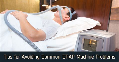 Tips For Avoiding Common Cpap Machine Problems Sound Sleep Medical