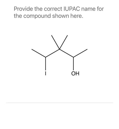 Solved Provide The Correct Common Name For The Compound