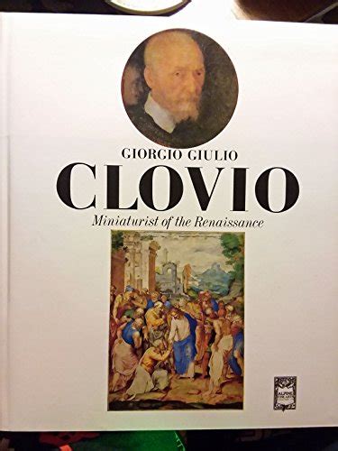 Giorgio Giulio Clovio Miniaturist Of The Renaissance By Giononi Visani