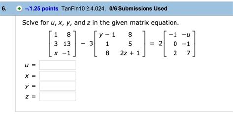 Solved Solve For U X Y And Z In The Given Matrix