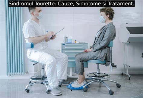 Sindromul Tourette Cauze Simptome și Tratament Doctorite