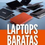 Mejores laptops baratas que SÍ valen la pena tener
