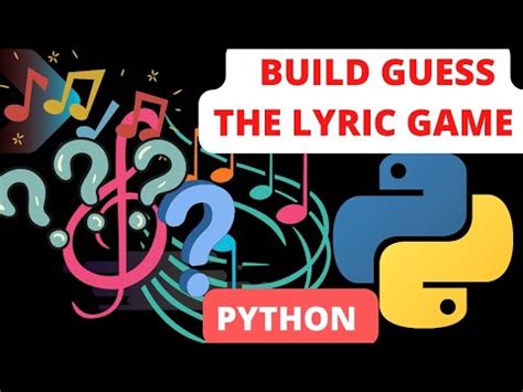 Python Project For Beginners Build A Guess The Lyrics Game Python