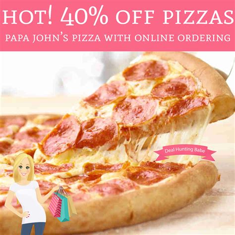 Off Pizzas Papa John S Pizza Thru August Th Deal Hunting Babe