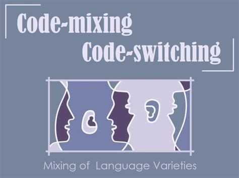 Code Mixing And Code Switching Global English Creativity