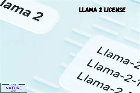 Llama License A Guide To Open Source Model The Nature Hero