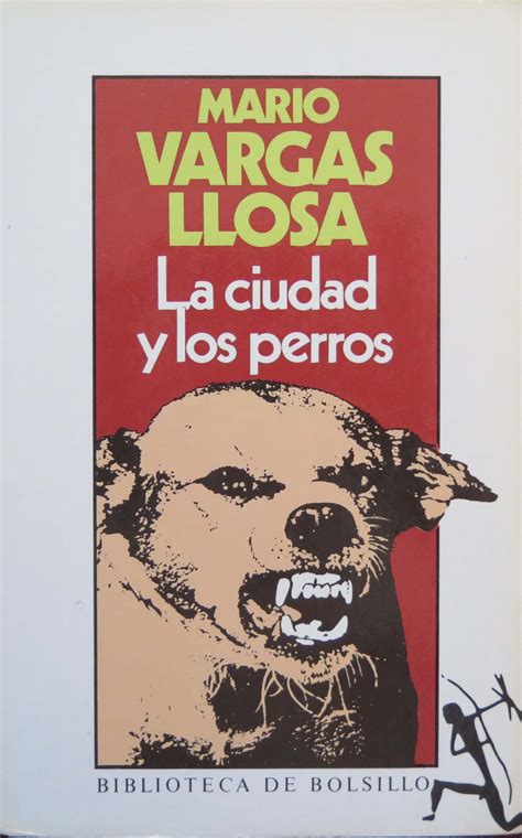 Las Portadas Y Los Perros La Ciudad Y Los Perros Biografía De Una Novela